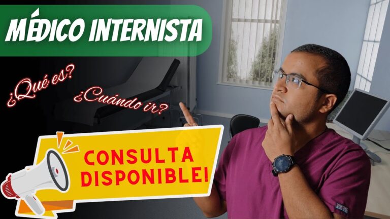 ¿Cuándo Ir a un Médico Internista? Guía Completa para Tu Salud ...